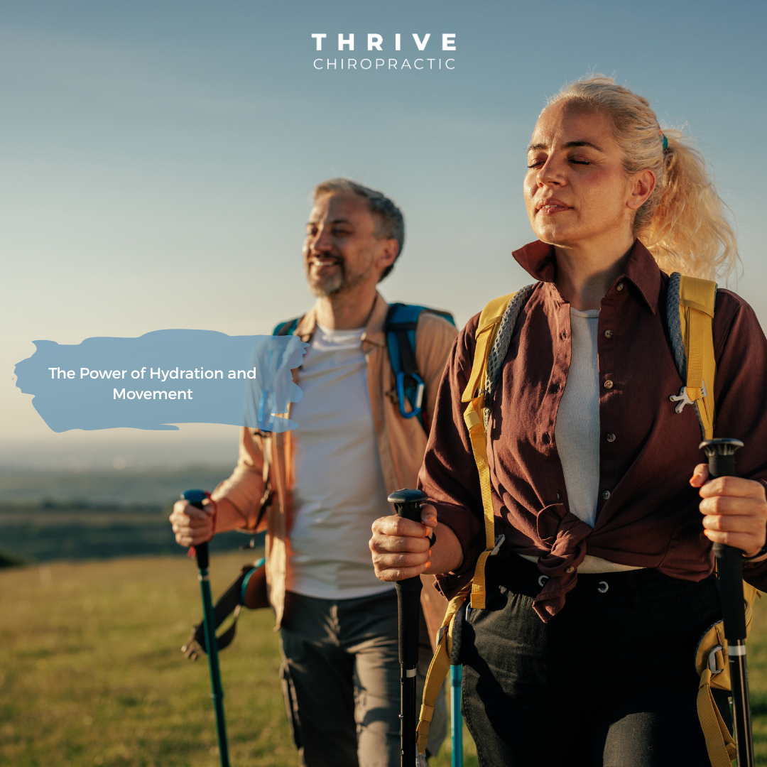 The Power of Hydration and Movement - Thrive Chiropractic